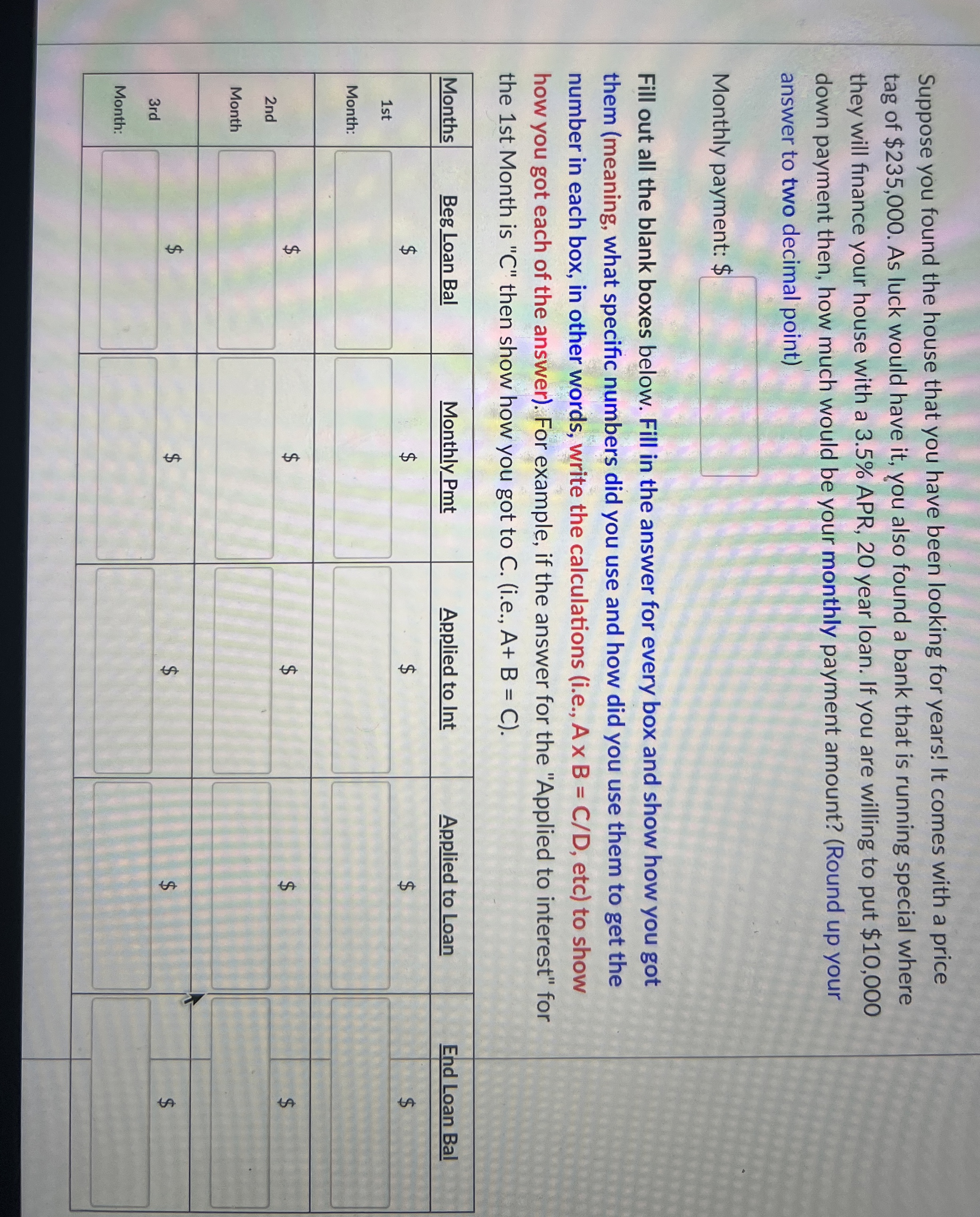 Solved Suppose you found the house that you have been | Chegg.com