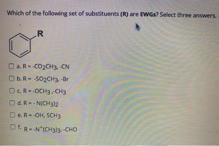 Solved Which of the following set of substituents (R) are | Chegg.com