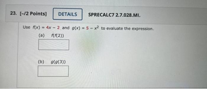 Solved Use f(x)=4x−2 and g(x)=5−x2 to evaluate the | Chegg.com