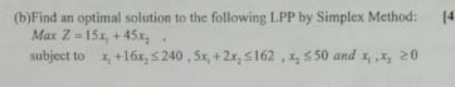 Solved (b) ﻿Find an optimal solution to the following LPP by | Chegg.com