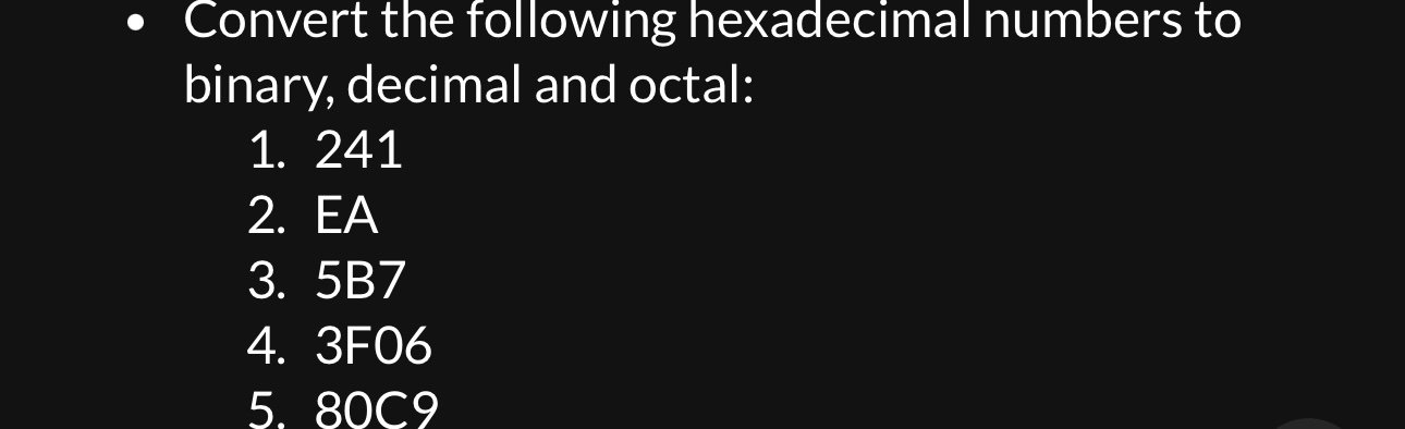 Solved Convert the following hexadecimal numbers to binary, | Chegg.com
