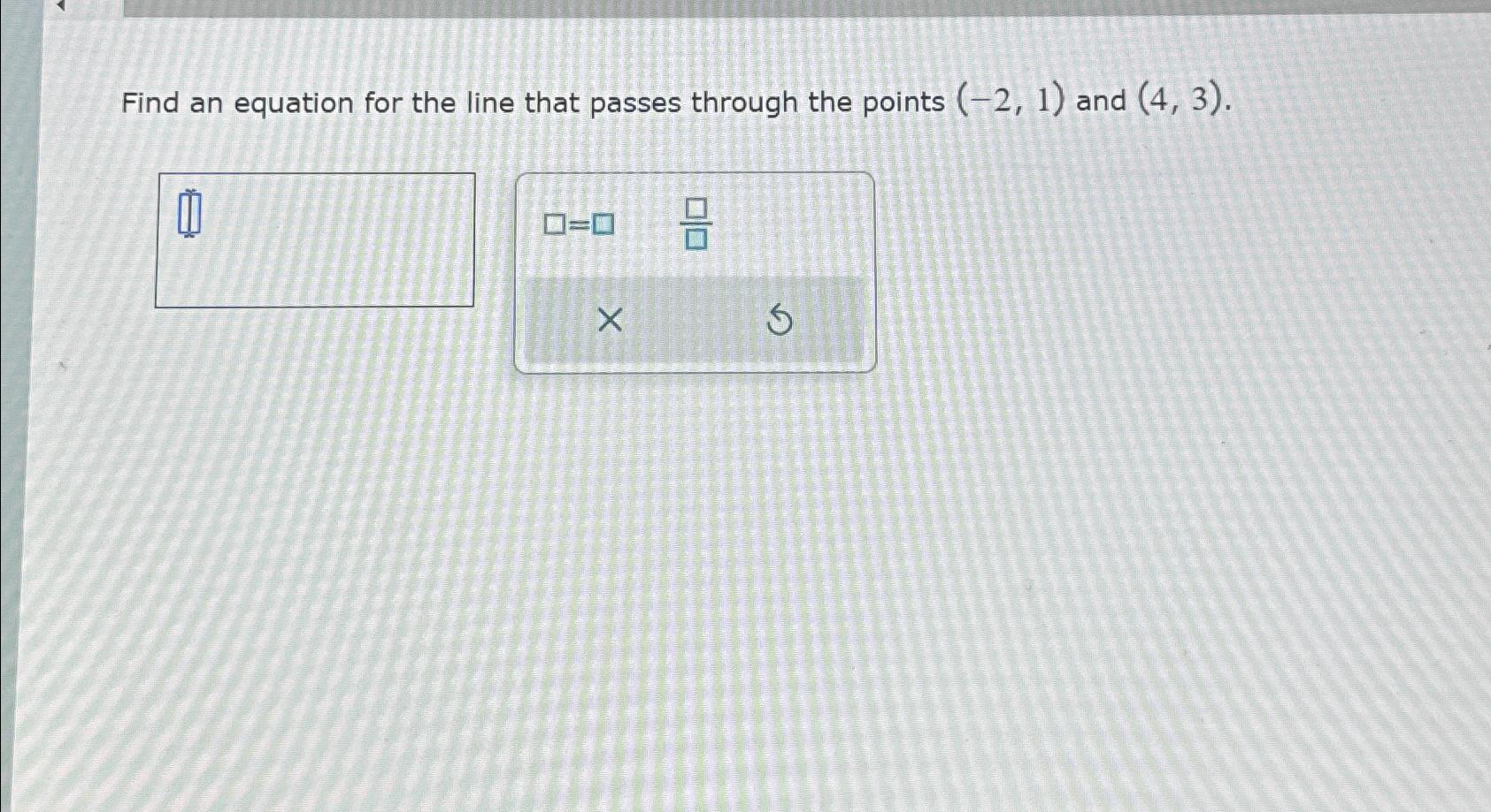 Solved Find an equation for the line that passes through the | Chegg.com
