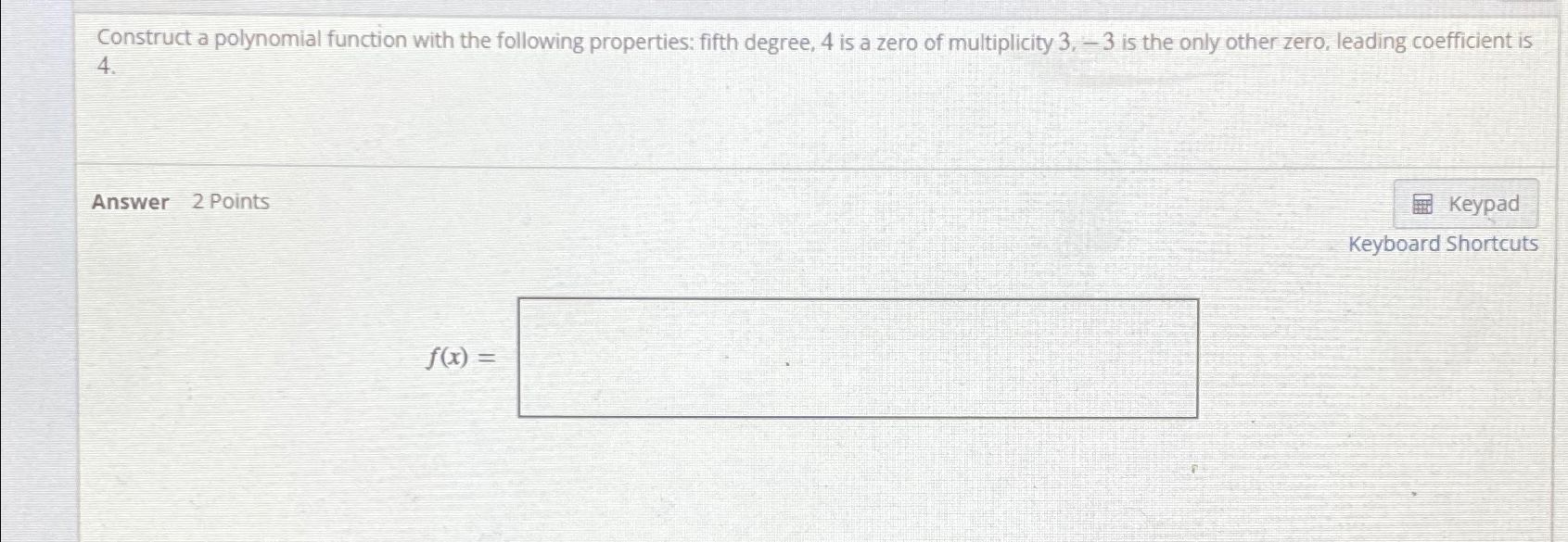 Solved Construct a polynomial function with the following | Chegg.com