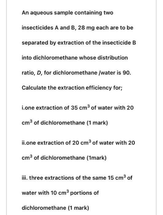 Solved An aqueous sample containing two insecticides A and | Chegg.com