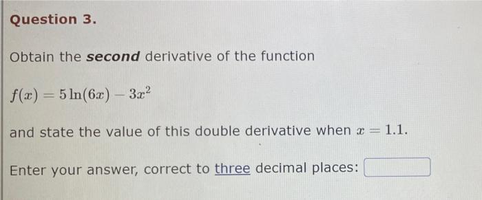 Solved Obtain the second derivative of the function | Chegg.com