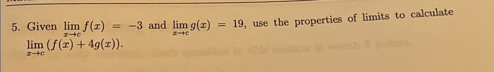 Solved Given limx→cf(x)=-3 ﻿and limx→cg(x)=19, ﻿use the | Chegg.com