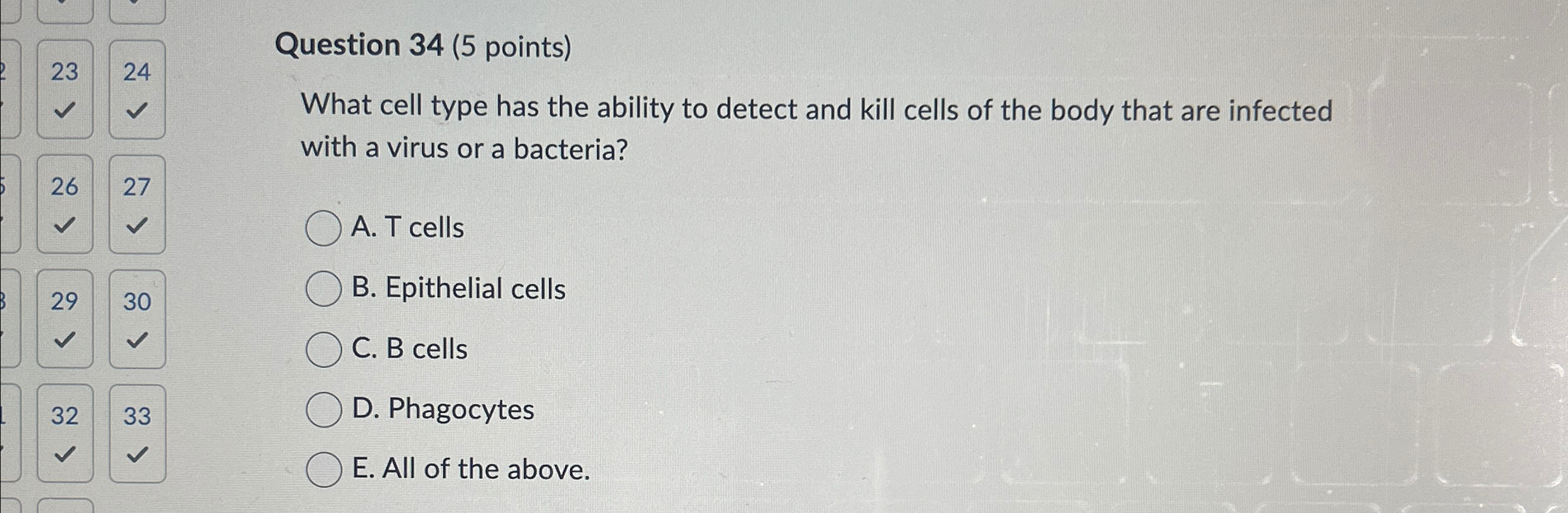Solved Question 34 (5 ﻿points)What cell type has the ability | Chegg.com