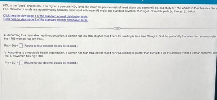 Solved HDL is the "good" cholesterol. The higher a person's | Chegg.com
