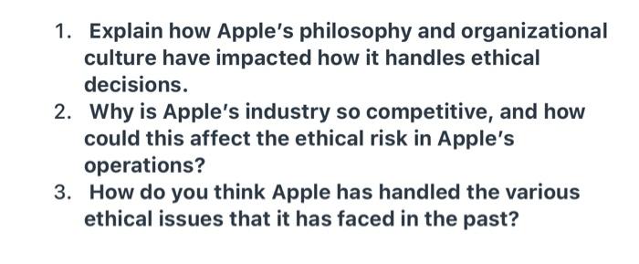Solved 1. Explain how Apple's philosophy and organizational | Chegg.com