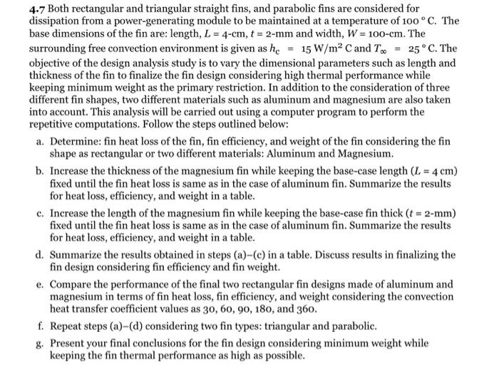 Solved 4.7 Both rectangular and triangular straight fins, | Chegg.com