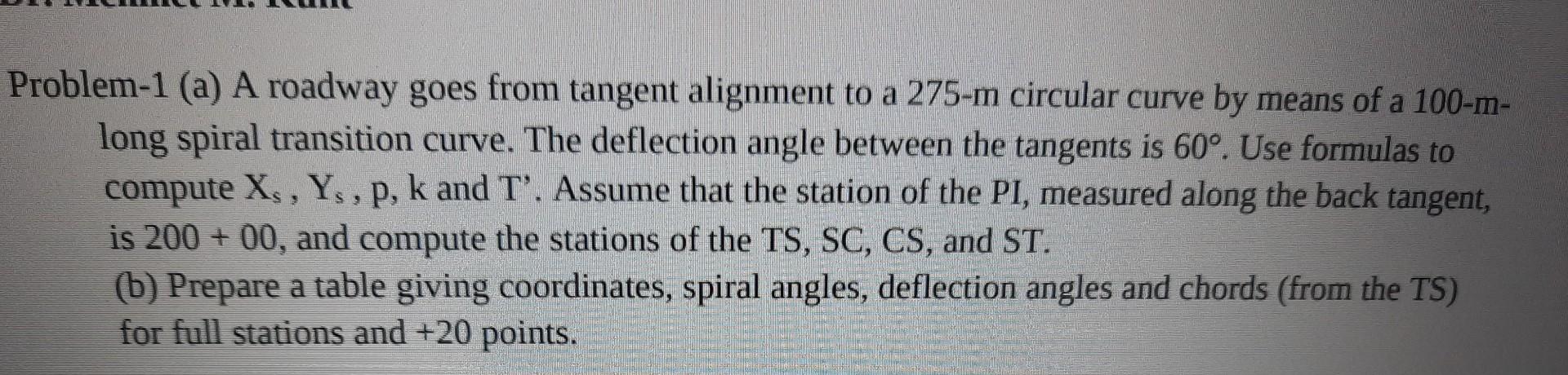 Solved roblem-1 (a) A roadway goes from tangent alignment to | Chegg.com