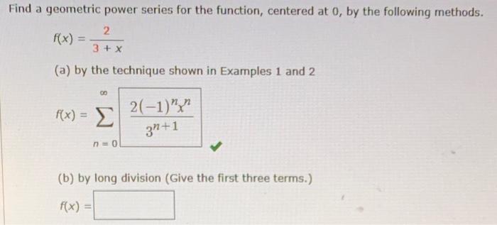Solved Find a geometric power series for the function, | Chegg.com