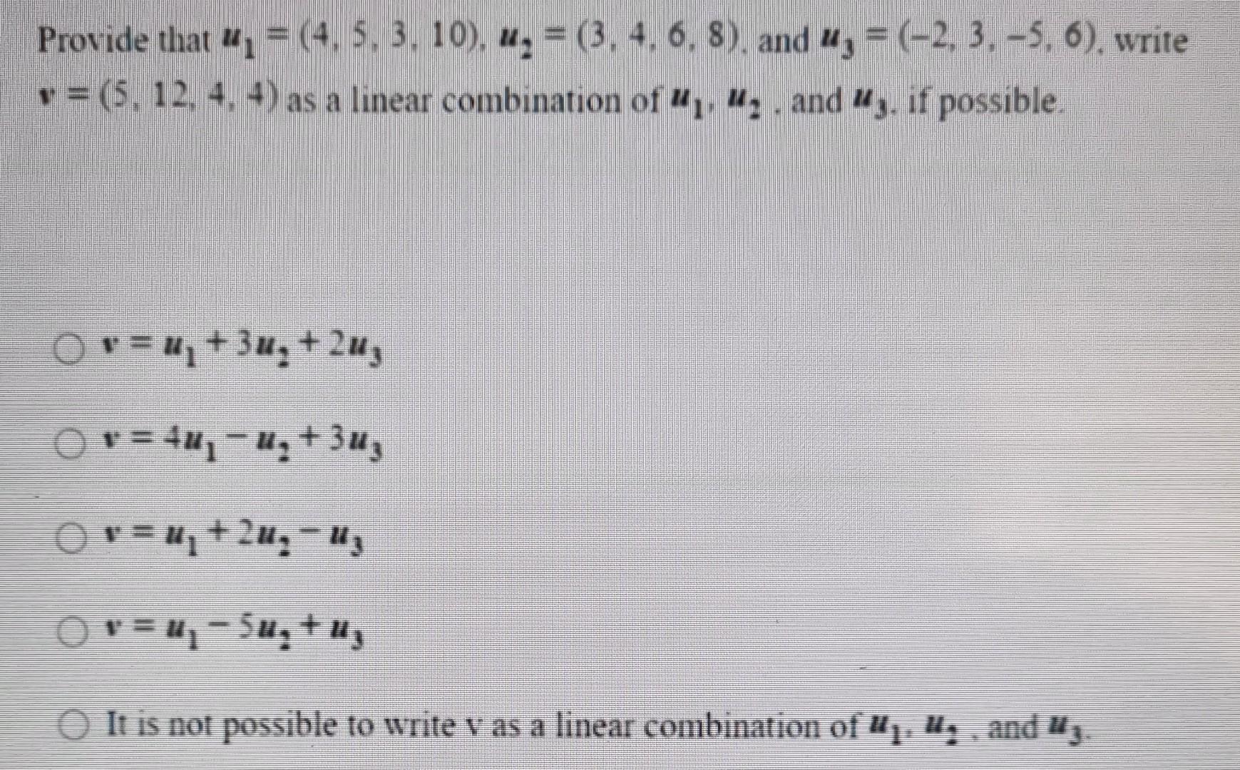 Solved Provide that u1=(4,5,3,10),u2=(3,4,6,8), and | Chegg.com