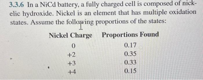 Solved 3.3.6 In a NiCd battery, a fully charged cell is | Chegg.com