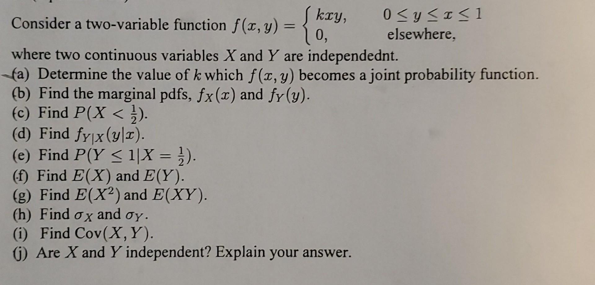 Solved Consider a two-variable function f(x, y) = { kry, | Chegg.com