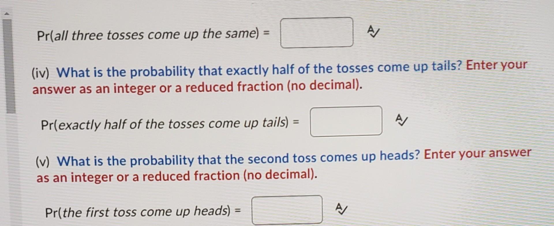 Solved An honest coin is tossed three (3) times in a row and | Chegg.com