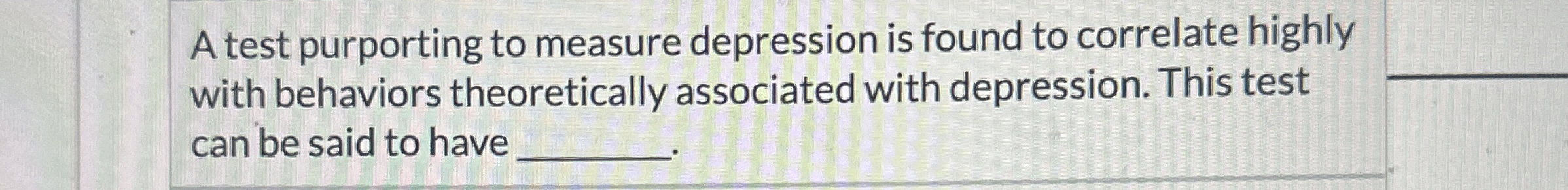 Solved A test purporting to measure depression is found to | Chegg.com