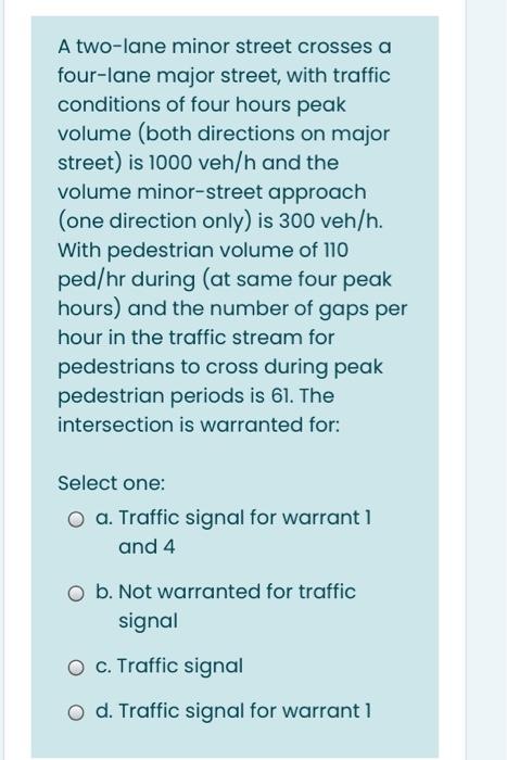 Solved A two-lane minor street crosses a four-lane major | Chegg.com