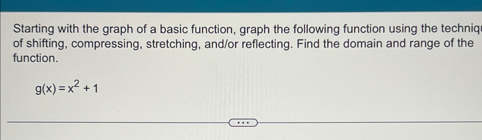 Solved Starting with the graph of a basic function, graph | Chegg.com