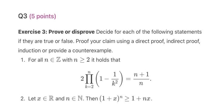 Solved Exercise 3: Prove or disprove Decide for each of the | Chegg.com