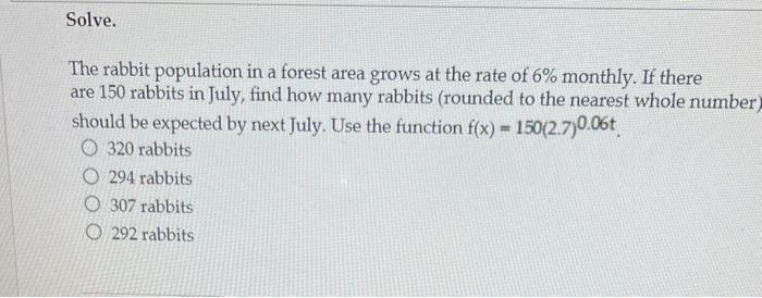 Solved The rabbit population in a forest area grows at the | Chegg.com
