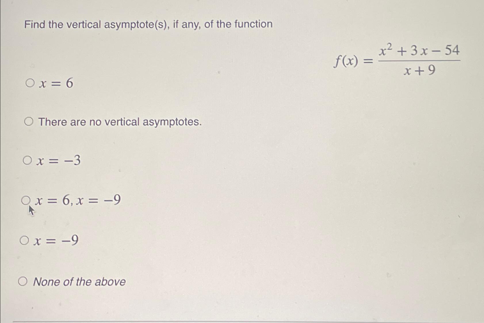 Solved Find the vertical asymptote(s), ﻿if any, of the | Chegg.com