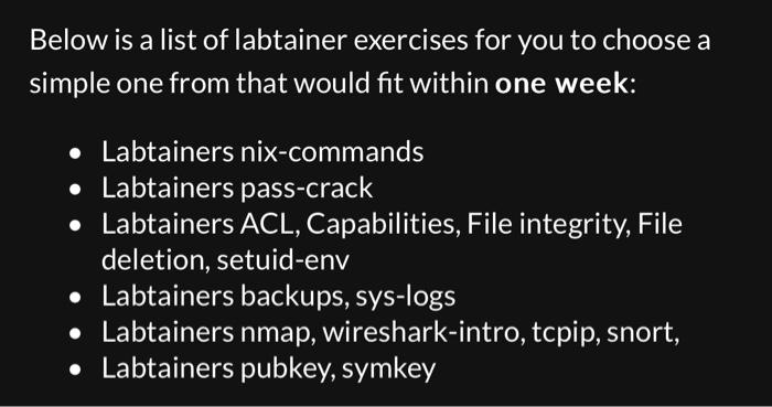 Solved Below is a list of labtainer exercises for you to | Chegg.com