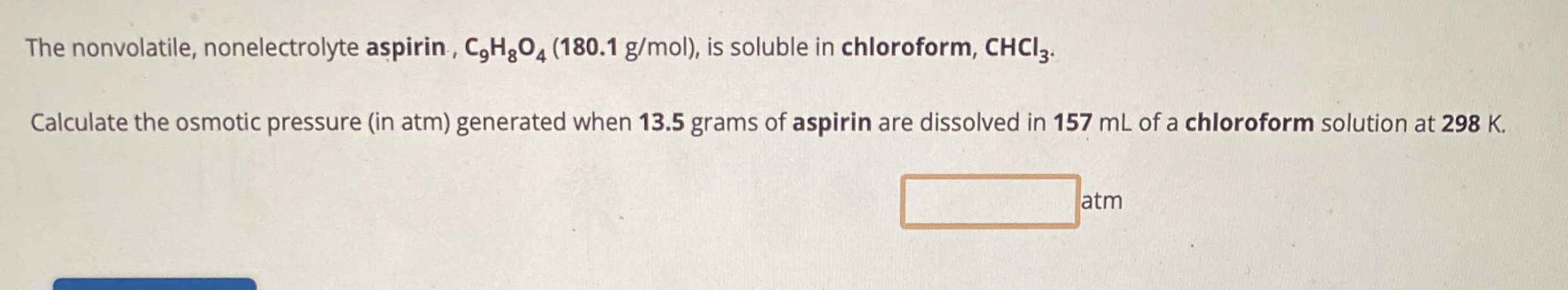 Solved The nonvolatile, nonelectrolyte aspirin, | Chegg.com