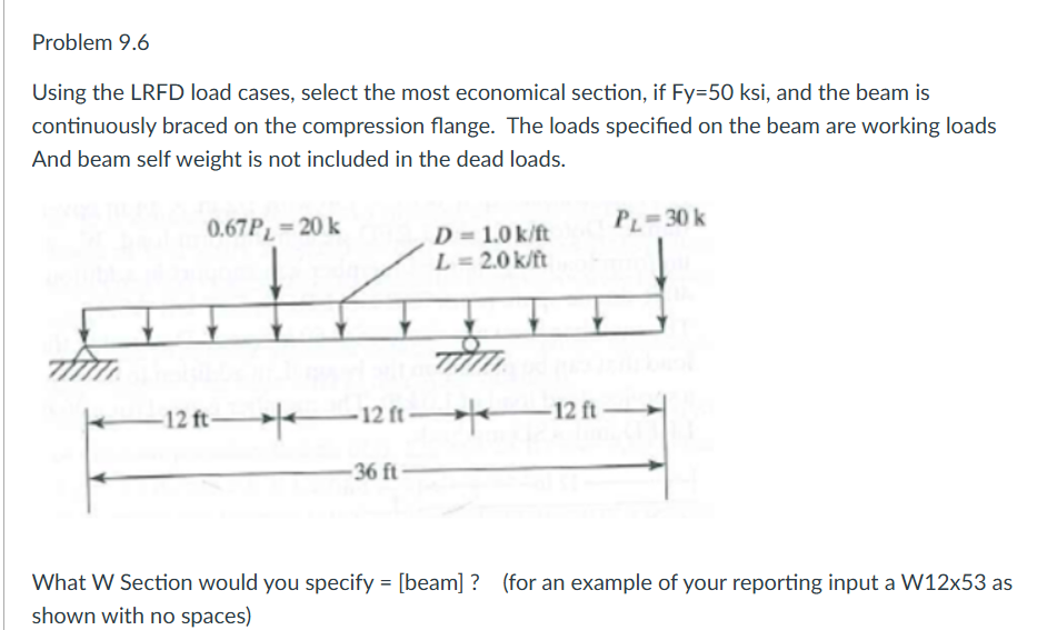 Solved Problem 9.6 ﻿Problem 9.6Using the LRFD load cases, | Chegg.com