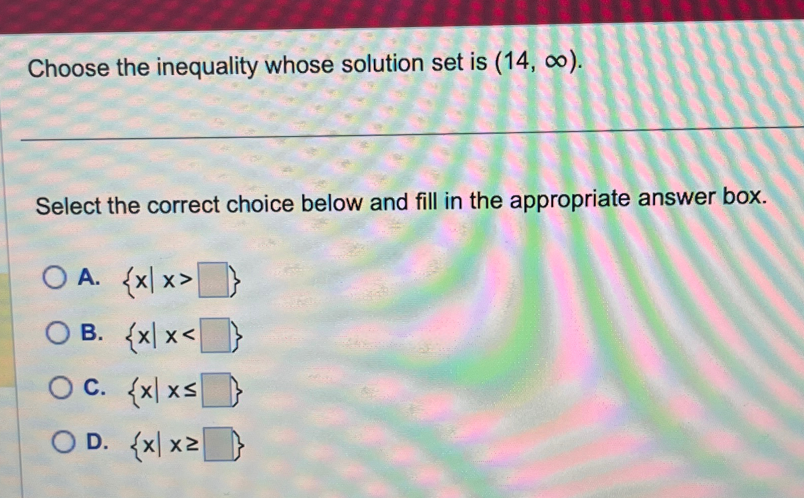 Solved Choose the inequality whose solution set is | Chegg.com