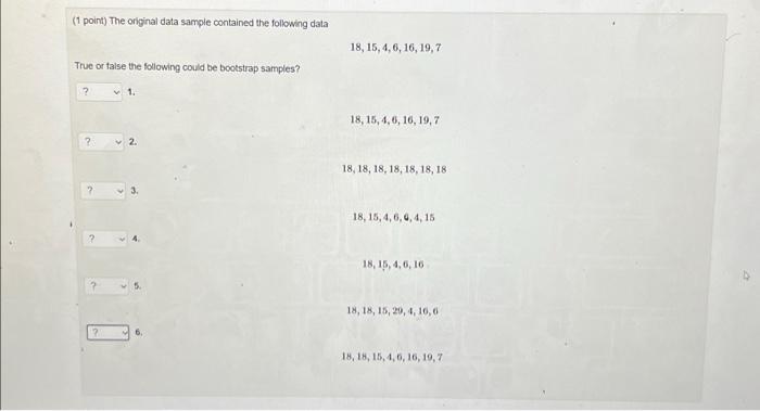 Solved (1 point) The original data sample contained the | Chegg.com