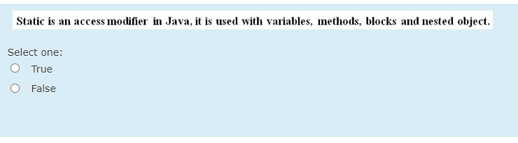 Solved Static is an access modifier in Java, it is used with | Chegg.com