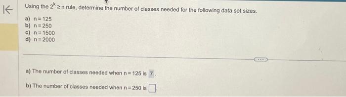 Solved Using the 2k≥ n rule, determine the number of classes | Chegg.com