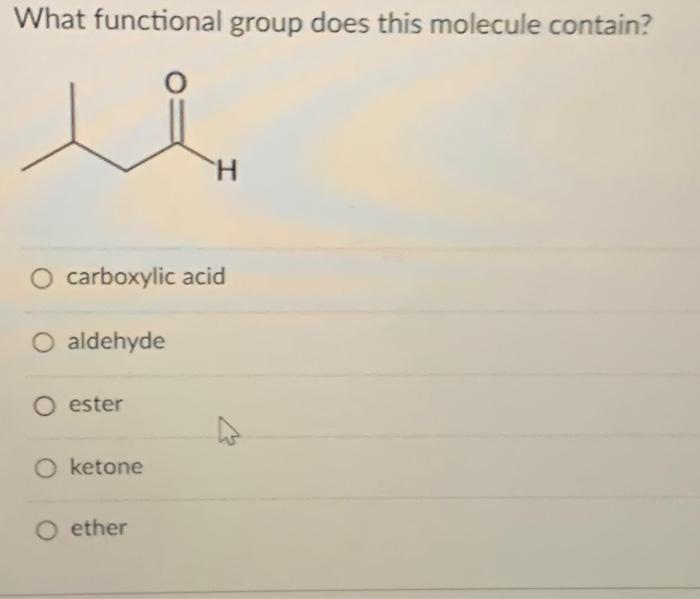 Solved What functional group does this molecule contain? | Chegg.com