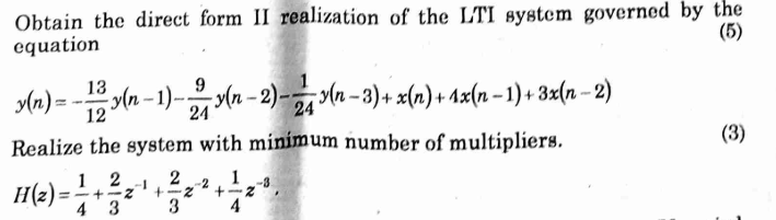 Solved Obtain the direct form II realization of the LTI | Chegg.com