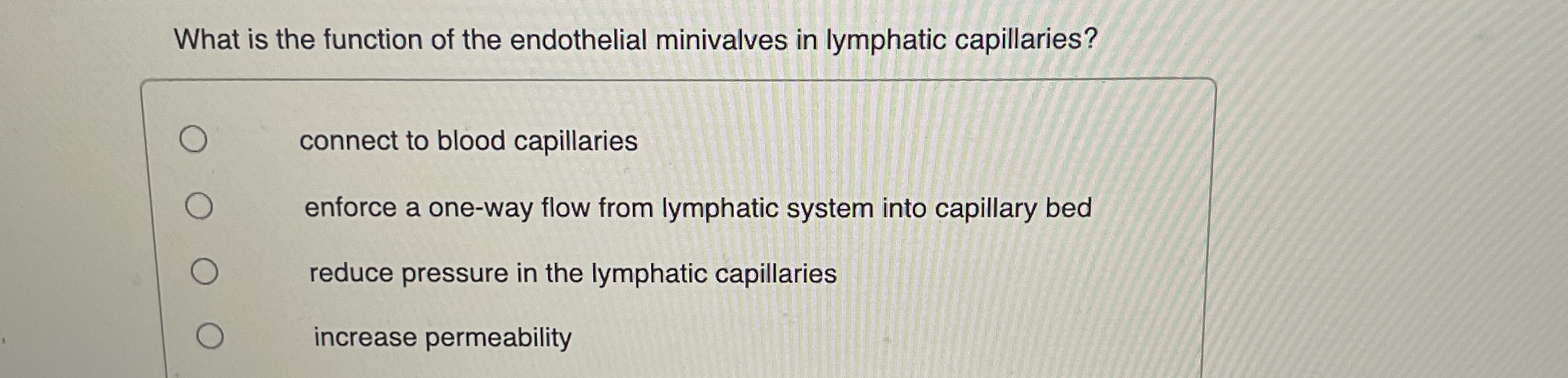Solved What is the function of the endothelial minivalves in | Chegg.com