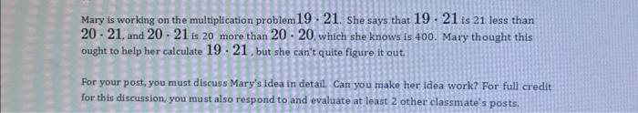 Solved Mary is working on the multiplication problem 19⋅21. | Chegg.com
