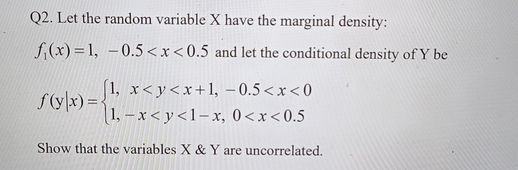 Solved Q2. ﻿Let the random variable x ﻿have the marginal | Chegg.com