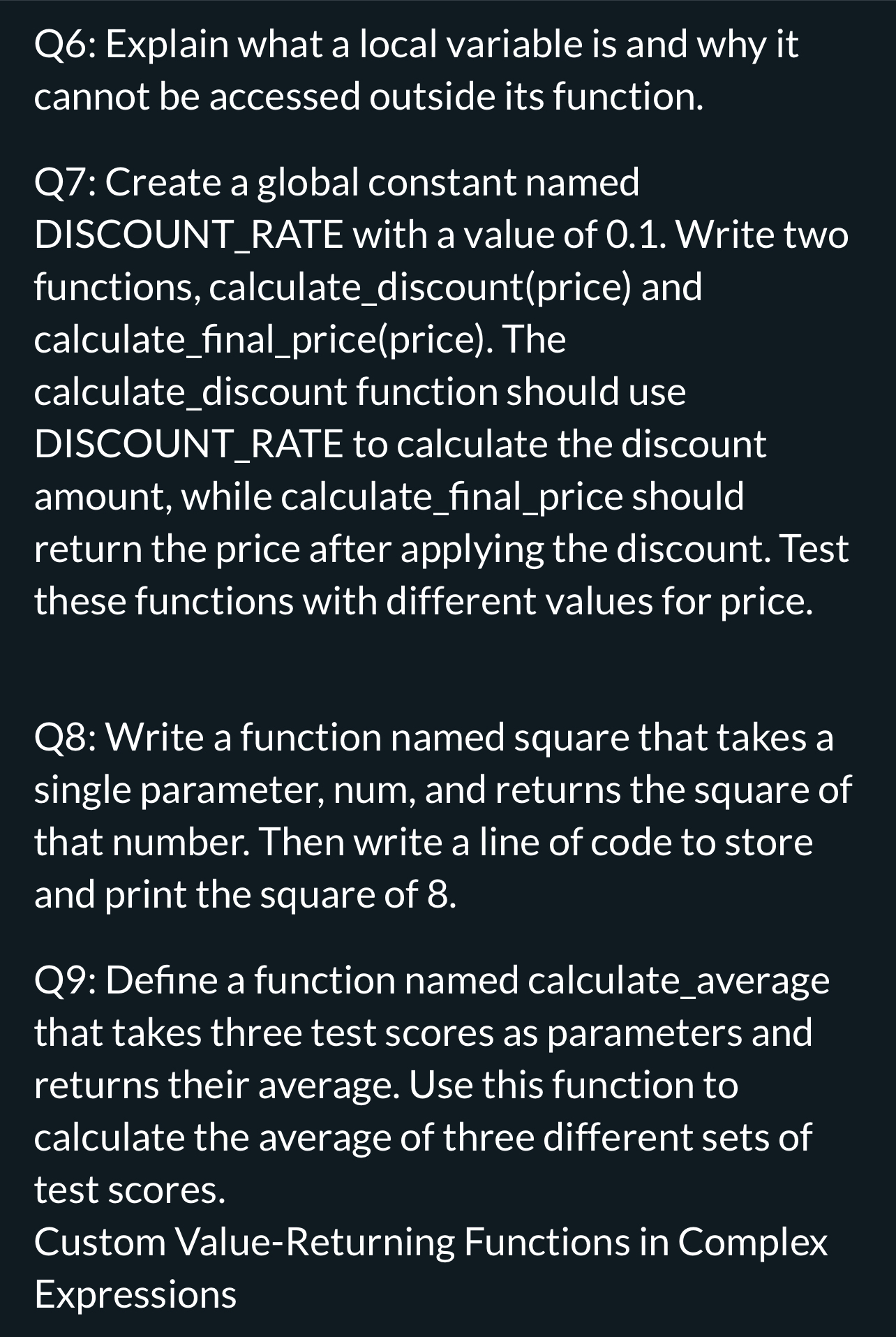 Solved Q6: Explain what a local variable is and why it | Chegg.com