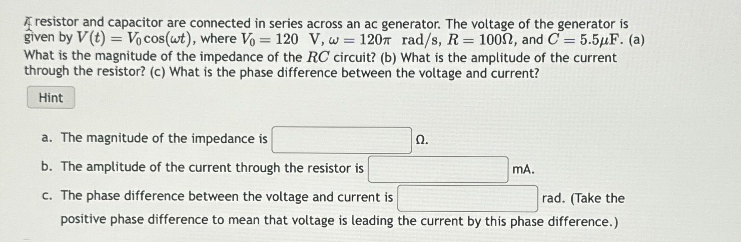 Solved resistor and capacitor are connected in series across | Chegg.com