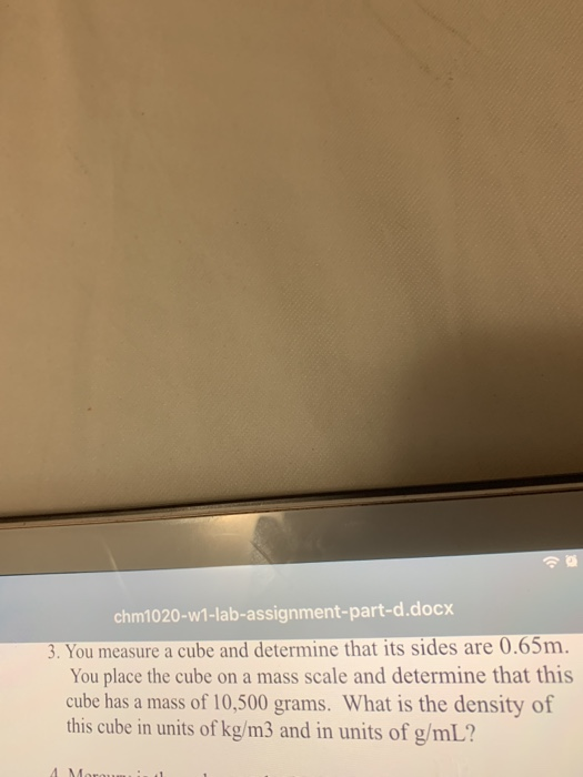 Solved chm1020-W1-lab-assignment-part-d.docx 3. You measure | Chegg.com