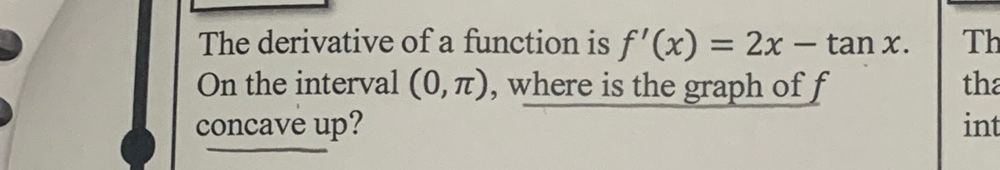 Solved The derivative of a function is f'(x)=2x-tanx. ﻿On | Chegg.com