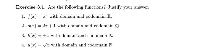 Solved Exercise 3.1. Are the following functions? Justify | Chegg.com