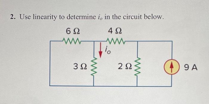 Solved 2. Use linearity to determine i, in the circuit | Chegg.com