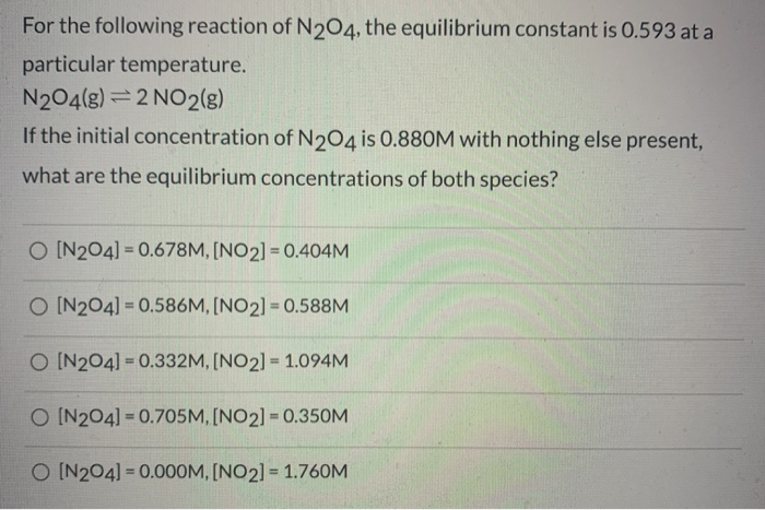 Solved For the following reaction of N204, the equilibrium | Chegg.com