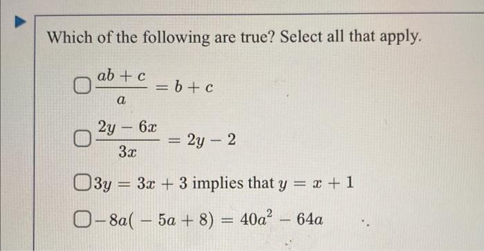 Solved Which of the following are true? Select all that | Chegg.com