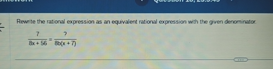 Solved Rewrite the rational expression as an equivalent | Chegg.com