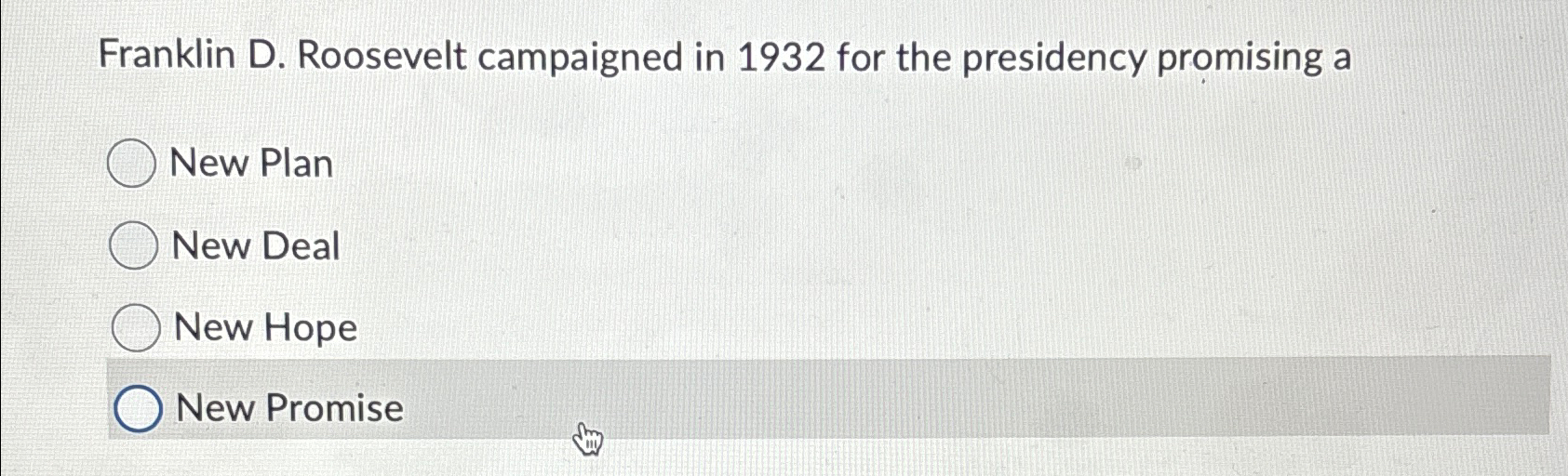 Solved Franklin D. ﻿Roosevelt campaigned in 1932 ﻿for the | Chegg.com