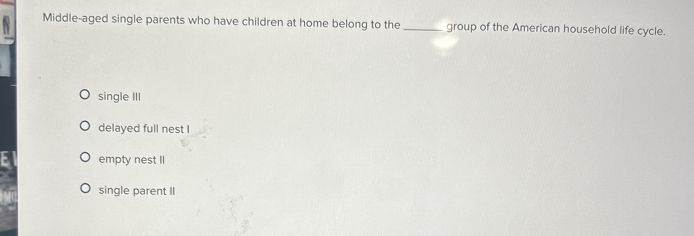 Solved Middle-aged single parents who have children at home | Chegg.com