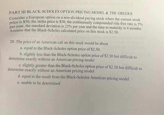 Solved PART III BLACK-SCHOLES OPTION PRICING MODEL \& THE | Chegg.com